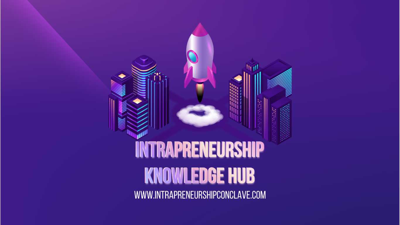 About the Intrapreneurship Knowledge Hub | Intrapreneurship Knowledge Hub